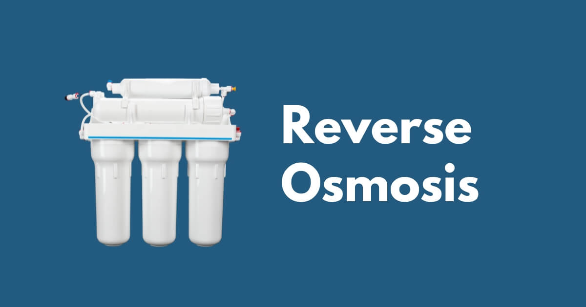 Reverse Osmosis: Water Filtration Technology